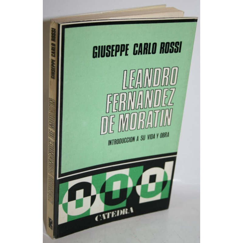 LEANDRO FERNÁNDEZ DE MORATÍN. INTRODUCCIÓN A SU VIDA Y OBRA